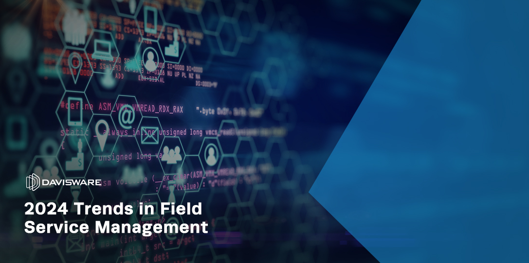 Field Service Tools and Technologies for 2024